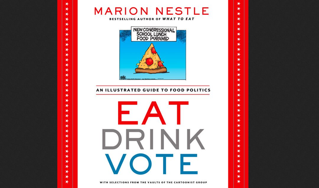 Review: ‘Eat Drink Vote: An Illustrated Guide to Food Politics’ | The ...