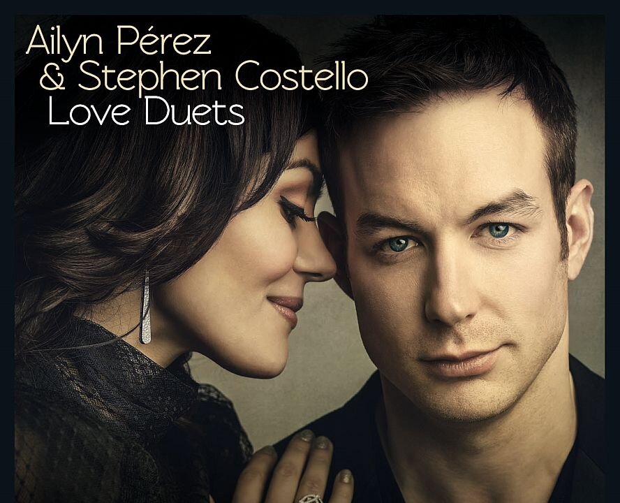 CD Review of Ailyn Pérez and Stephen Costello’s Latest Release | The ...