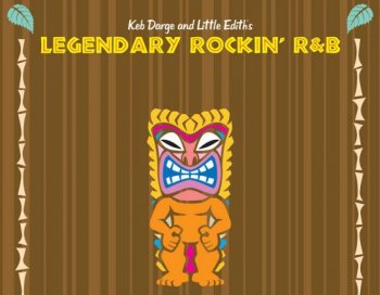 Album Review: Keb Darge & Little Edith’s Legendary Rockin' R&B | The ...