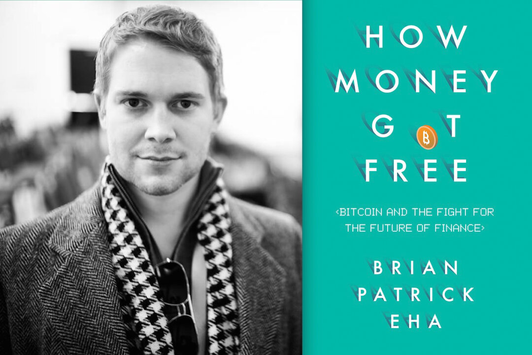 Book Review: ‘How Money Got Free’ | The Epoch Times