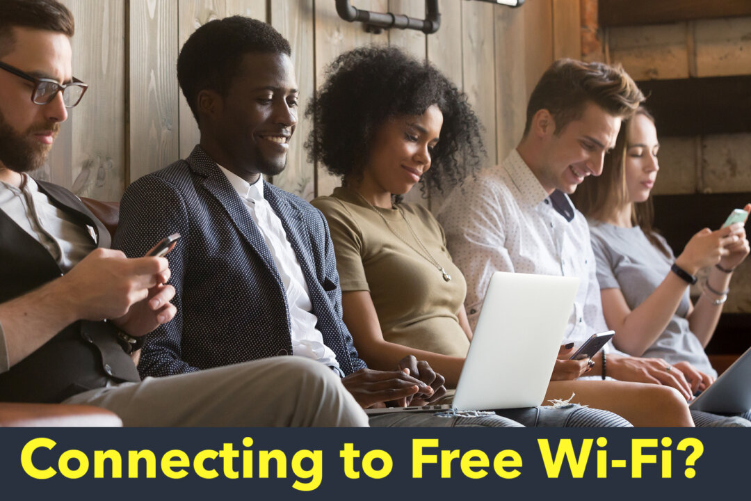 Things to Keep in Mind When Using Free Wi-Fi | The Epoch Times