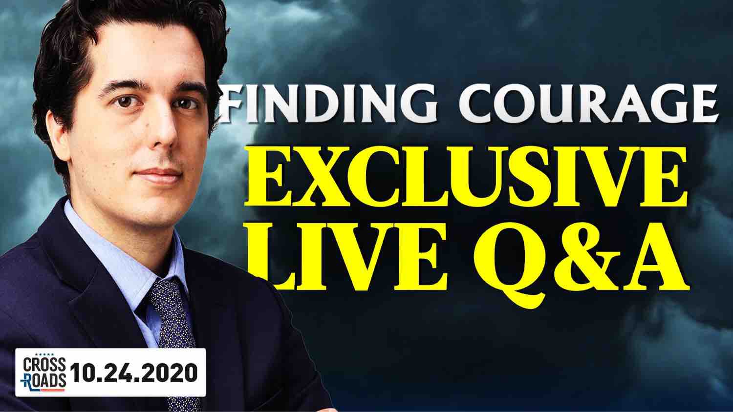 Finding Courage | Live Q&A With Crossroads’ Joshua Philipp | EpochTV