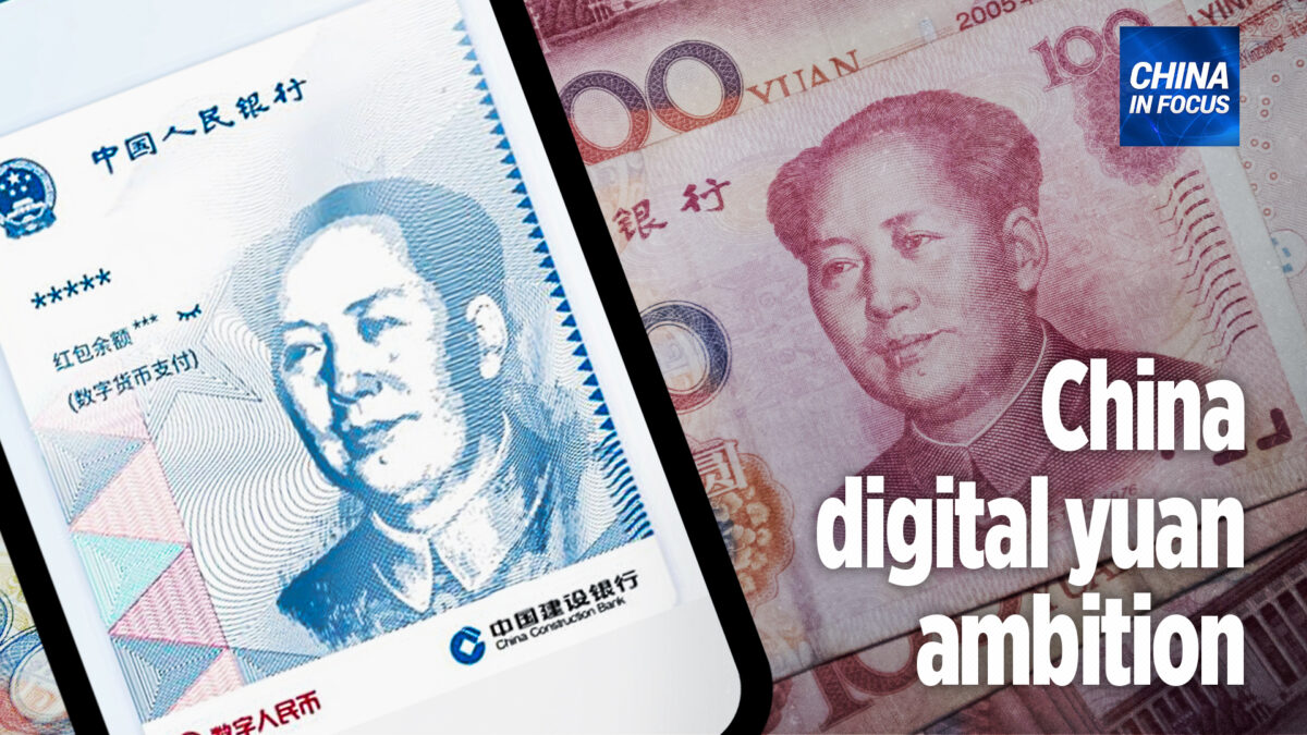 Digital Yuan Helps China’s Global Currency Ambition