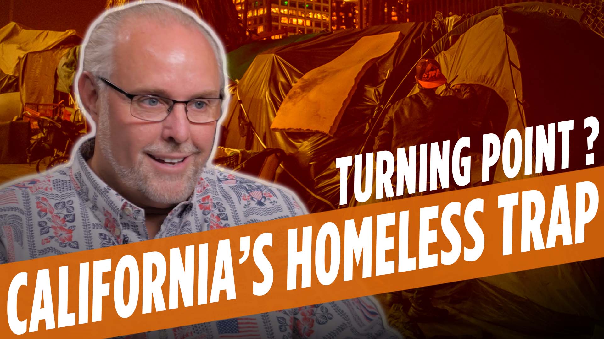 Why Government Money Hasn’t Solved California’s Homelessness? | Jim ...