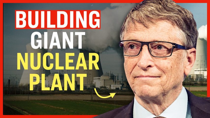Facts Matter (June 7): Bill Gates Building a Massive Nuclear Power ...