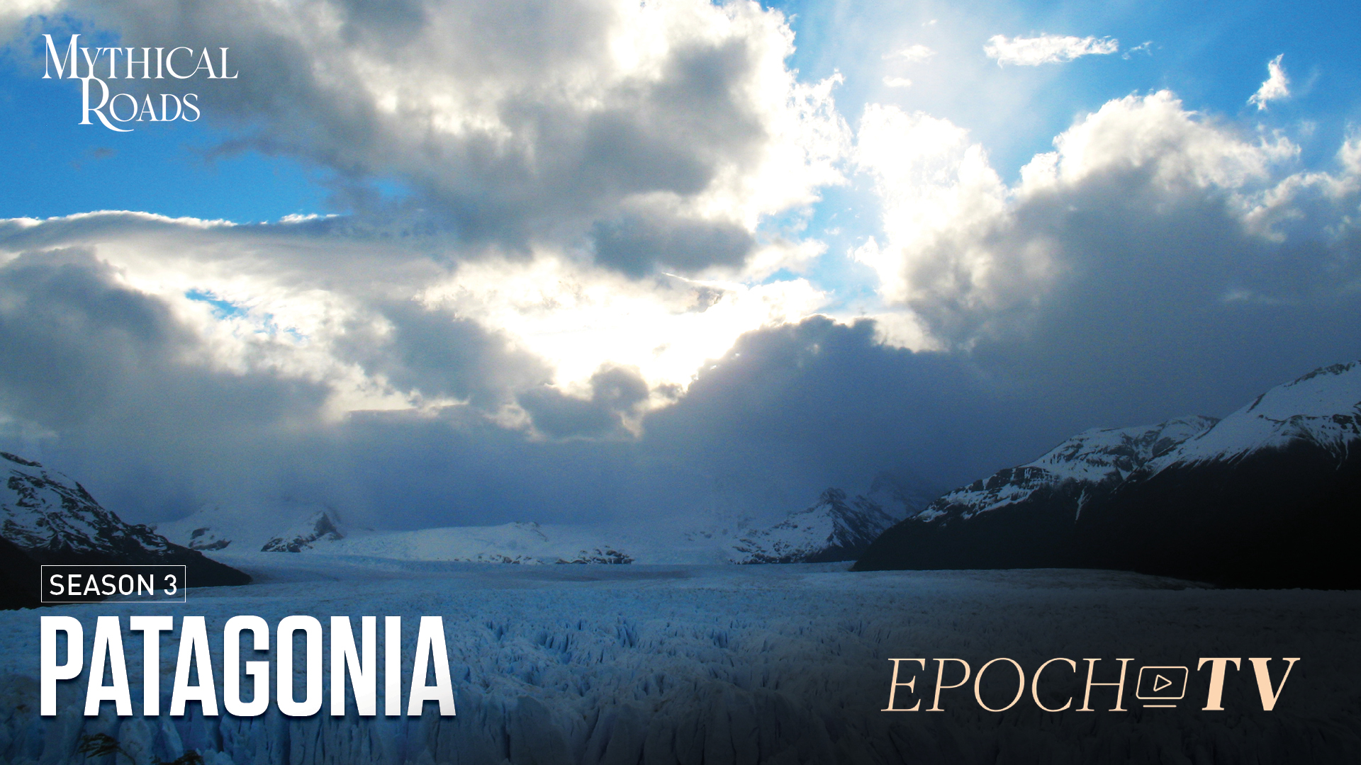 Patagonia, Land of Wind and Fire | Mythical Roads | EpochTV