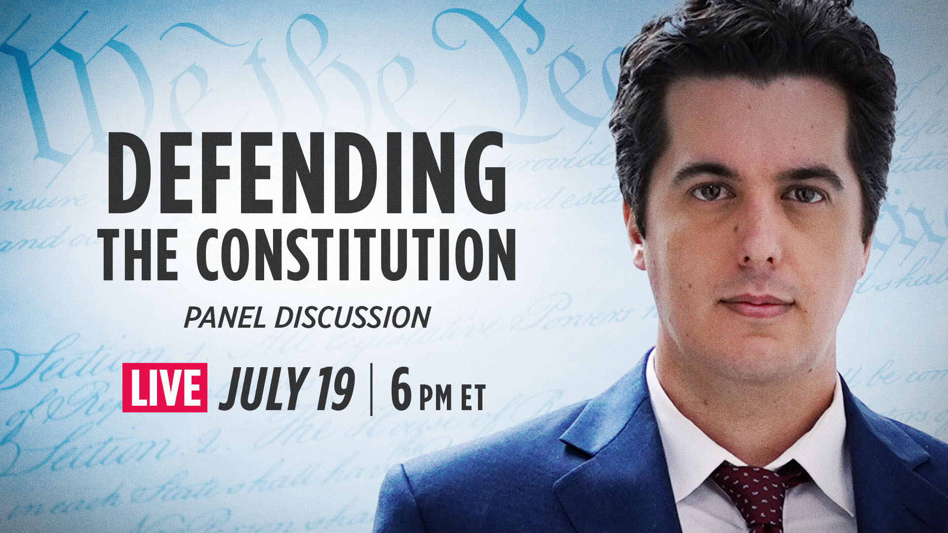 Special Live Panel Discussion on Defending the Constitution: Why It ...