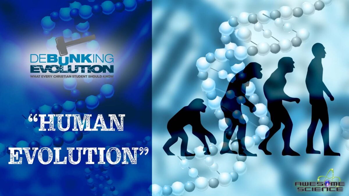 Debunking Evolution (Episode 1): Debunking Evolution Part1