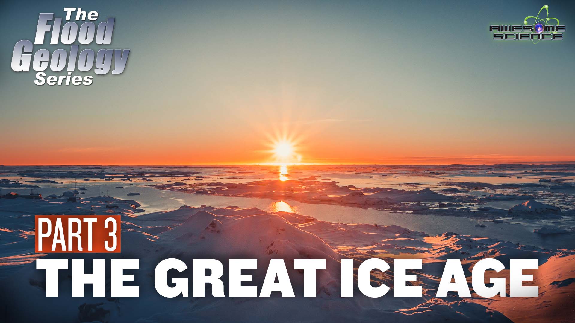 Flood Geology Series (Episode 4): The Great Ice Age Part3 | EpochTV