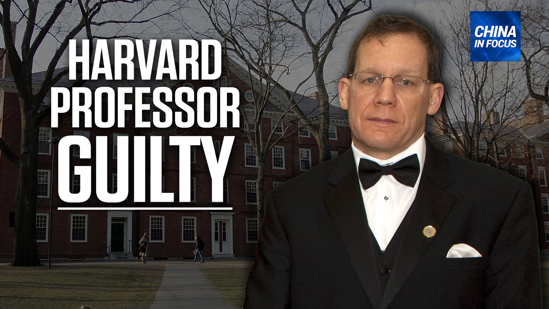 Harvard Professor Convicted for Hiding China Ties | EpochTV