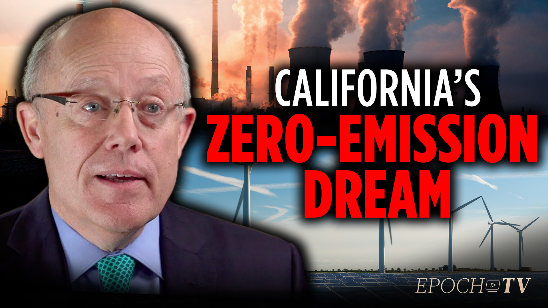 Is California’s Mission to Reach Zero-Emissions Possible? | Mark Mills ...