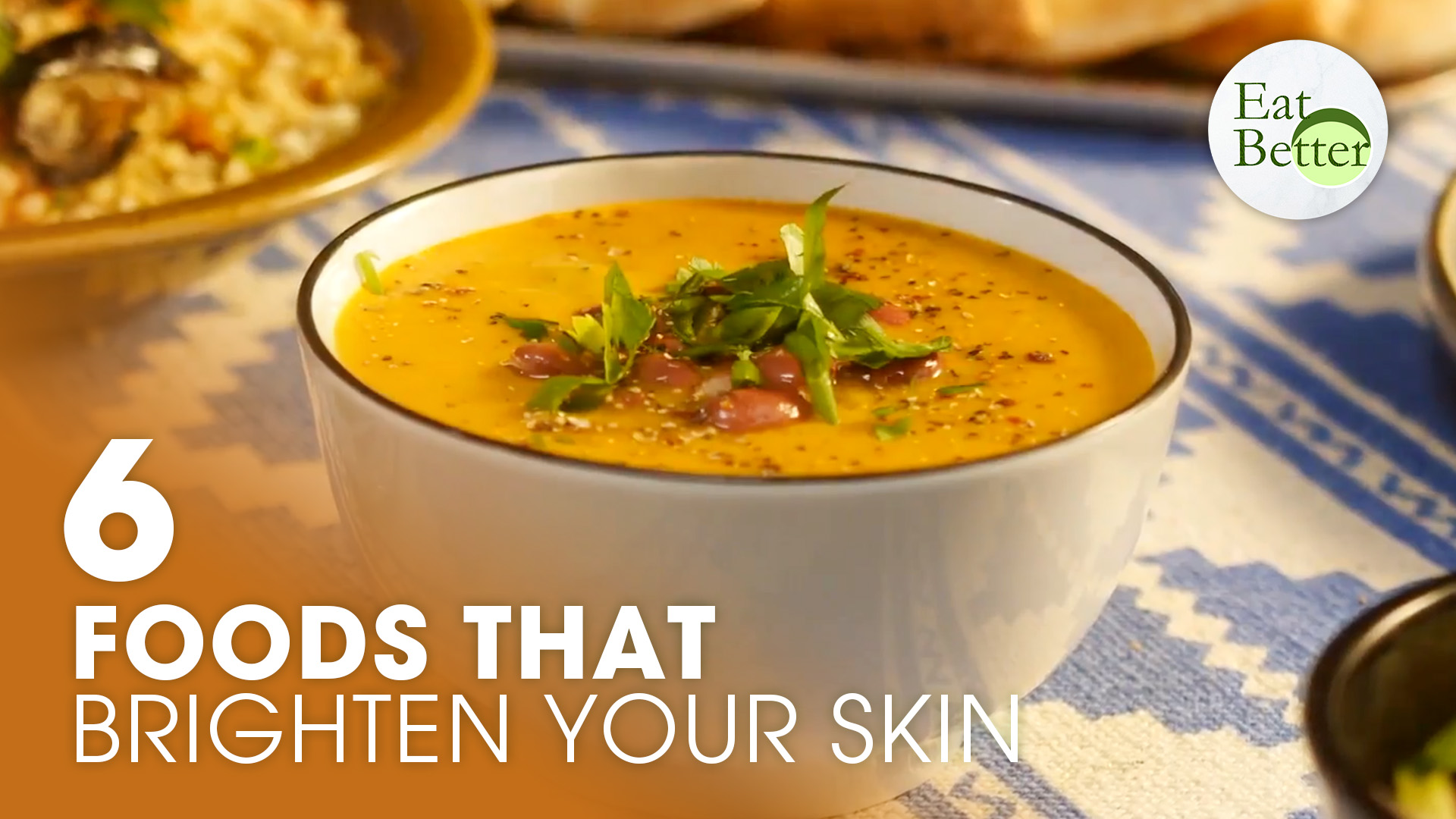 6 Foods That Brighten Your Skin | Eat Better | EpochTV