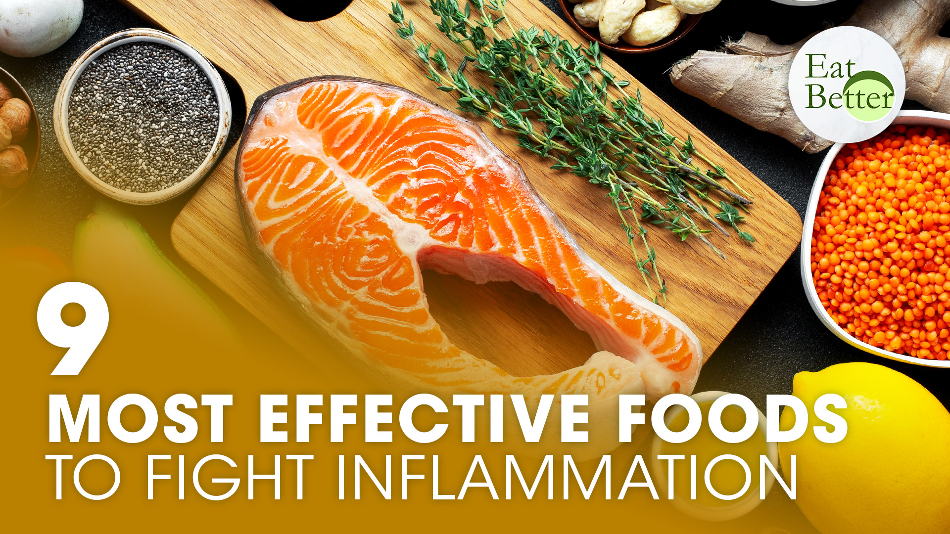 9 Most Effective Foods That Fight Inflammation | Eat Better | EpochTV