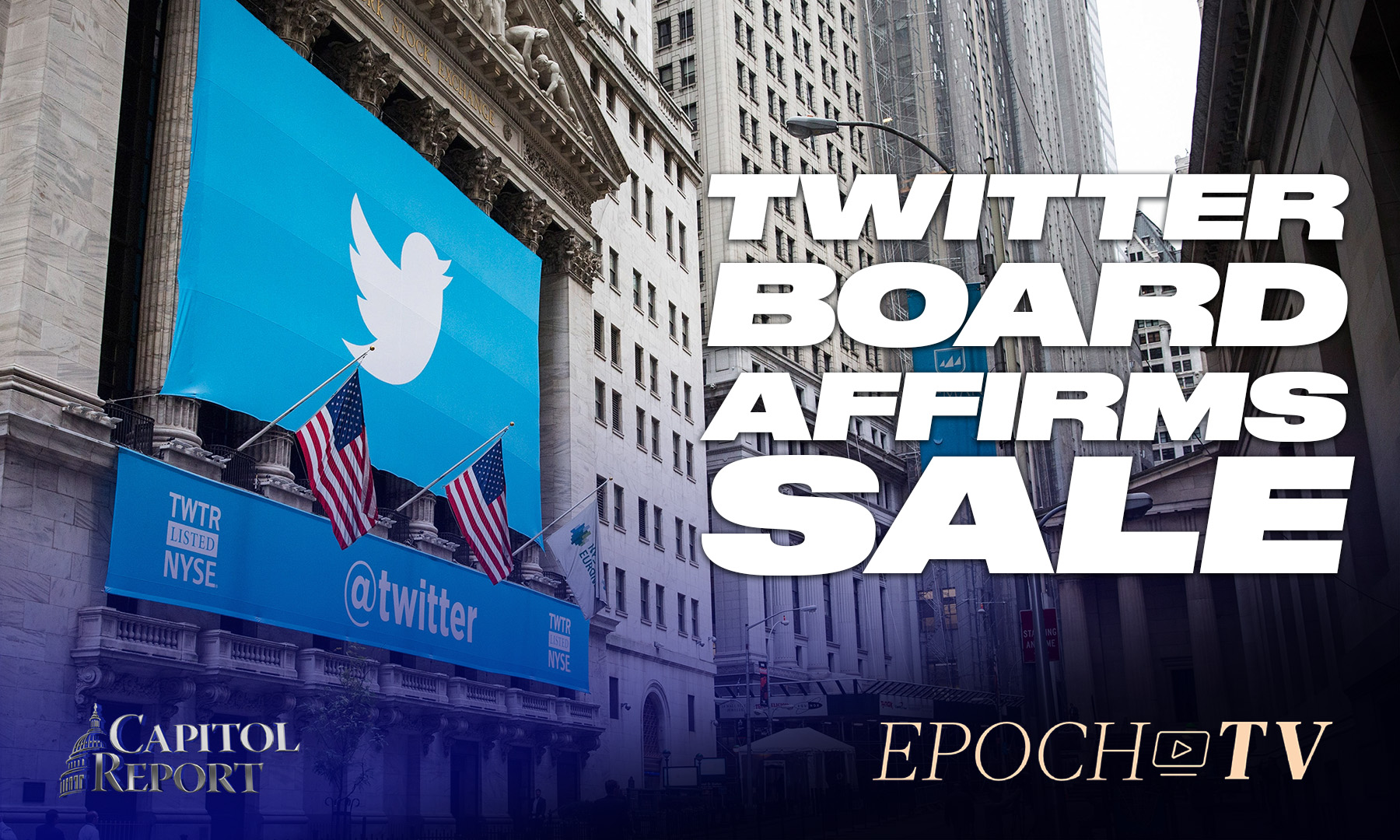 Capitol Report (June 21): Twitter Board Gives Nod to Musk Twitter ...