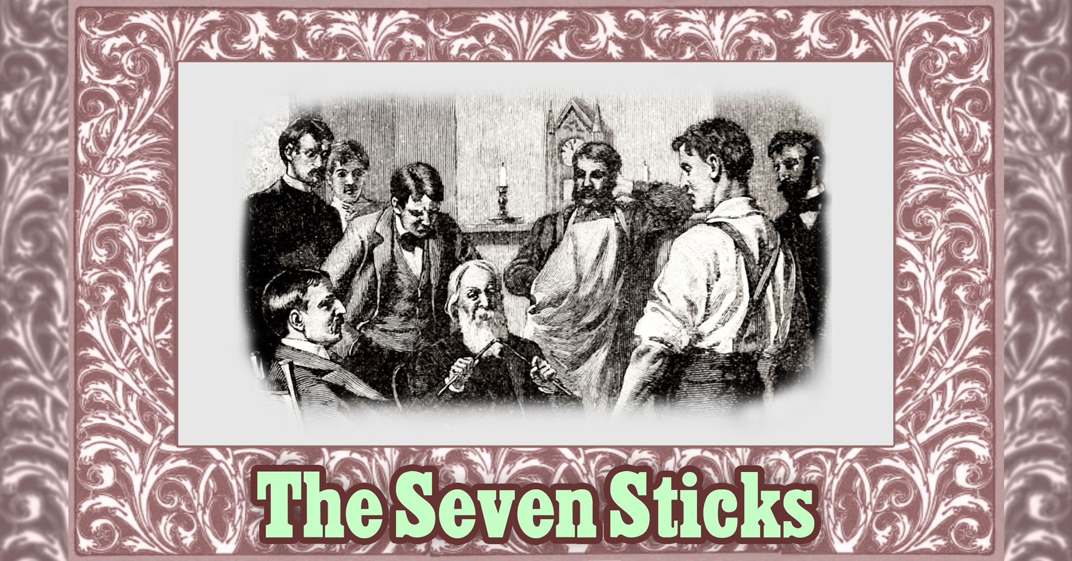 Moral Tales for Children From McGuffey’s Readers: The Seven Sticks