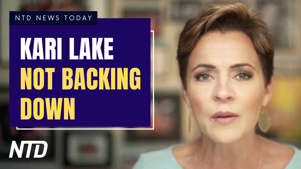 NTD News Today (Nov. 29): Lake Not Backing Down, Hobbs Sues AZ County; Blinken, Pompeo Voice ...
