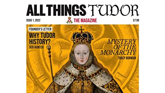Book Review: ‘All Things Tudor’: A Magazine With Promise, but Lacks an ...