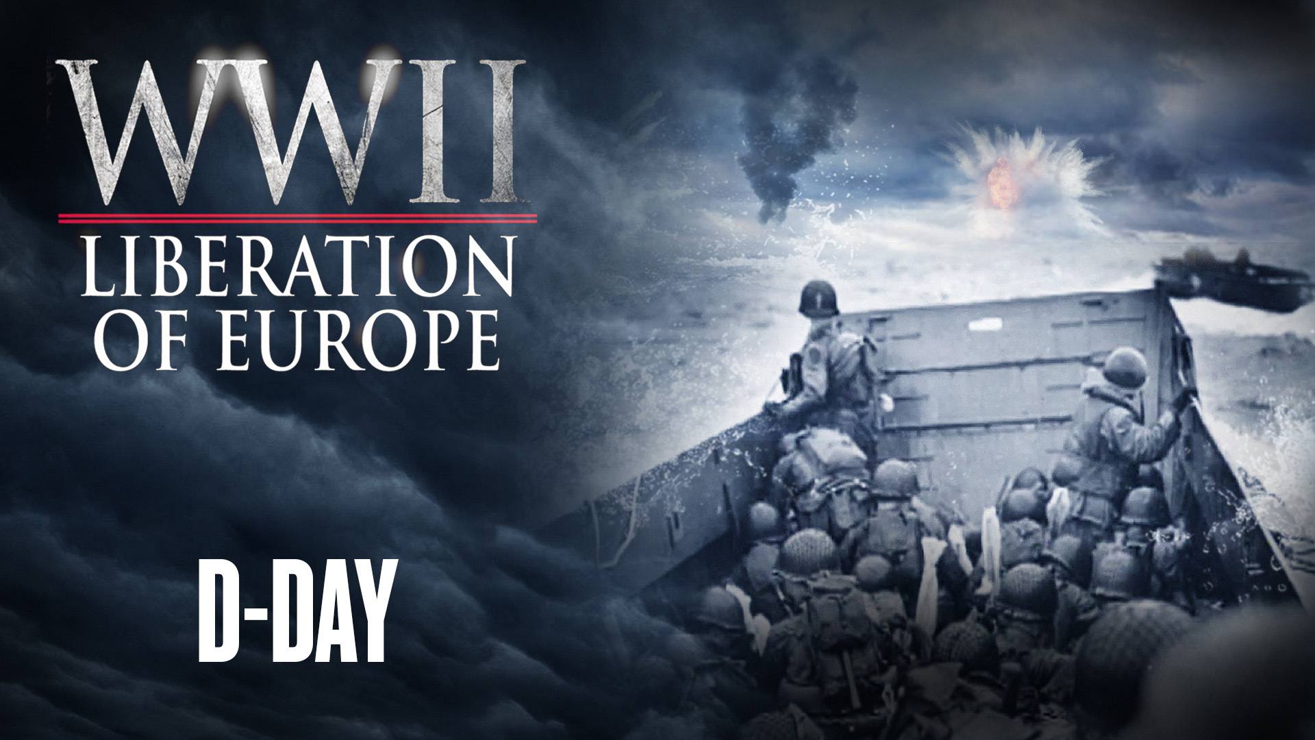 D-Day | WWII Liberation of Europe Ep1 | Documentary