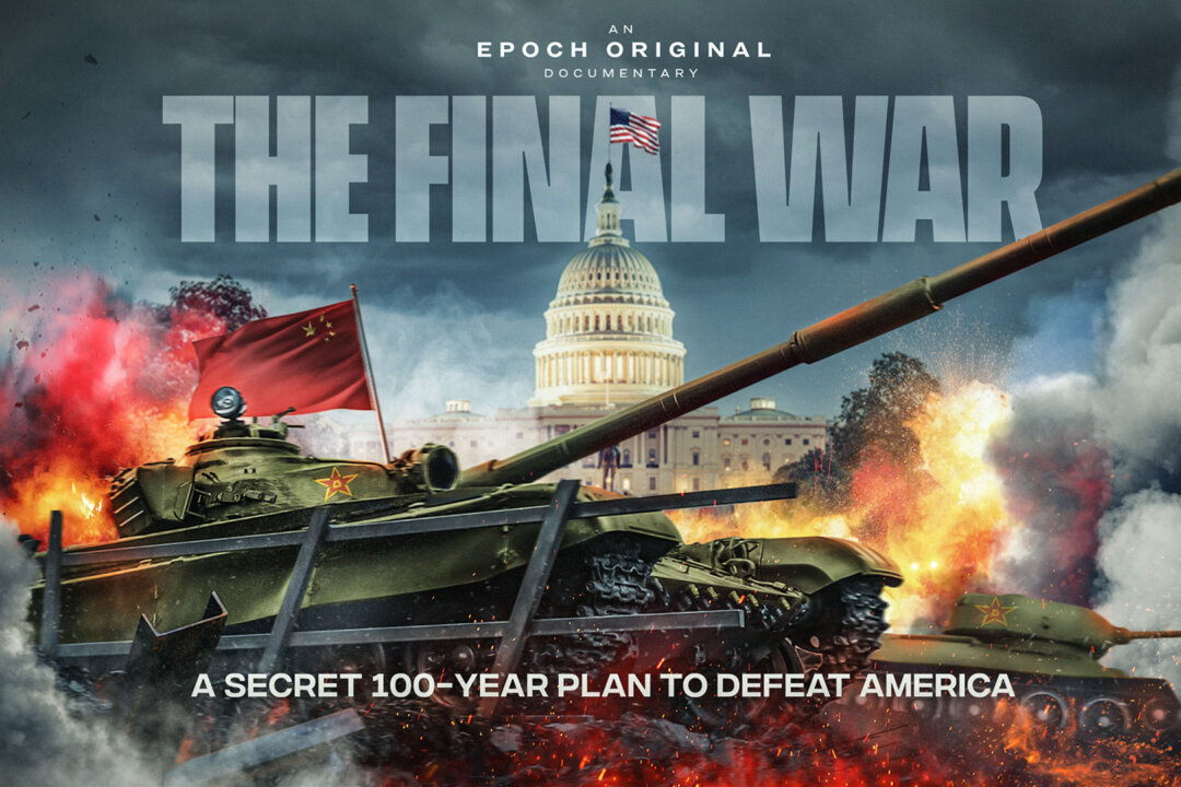 ‘The Final War’ Documentary Reveals How the CCP is Waging War on ...