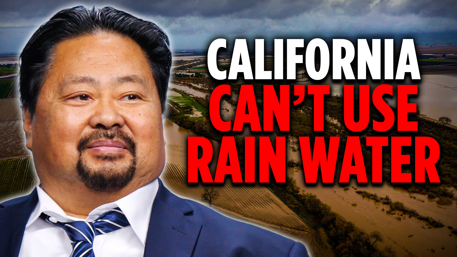 Farmer Explains Why California Flushes 95 Percent Rainwater to Ocean ...