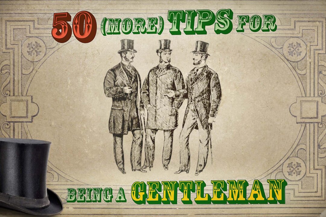 50 (More) Tips for Cultivating Gentlemanly Manners From an Etiquette ...