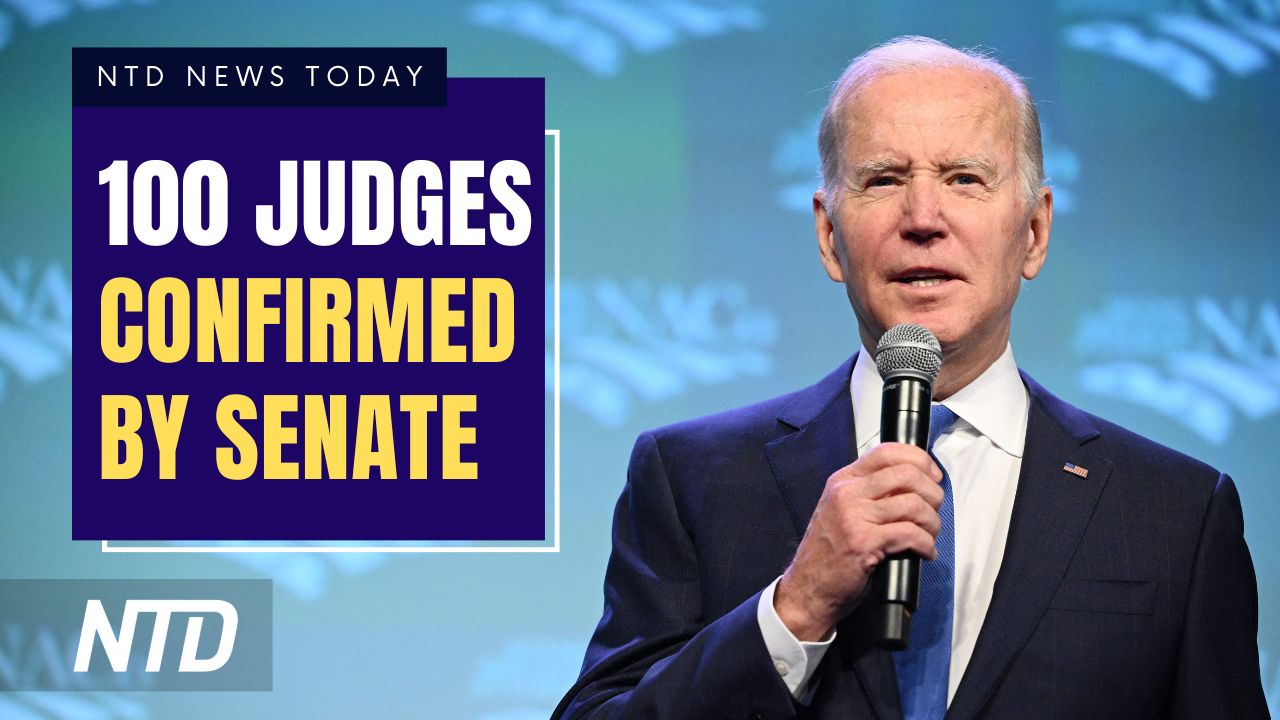NTD News Today (February 15): Senate Confirms 100 Judges Nominated By ...