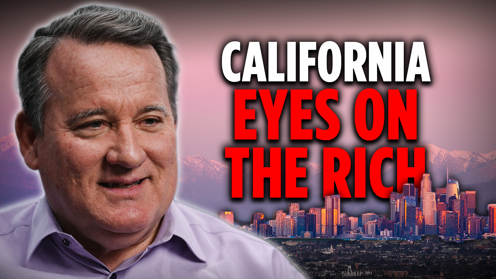 Tax the Rich? California’s Wealth Tax Explained | Jim Righeimer | EpochTV