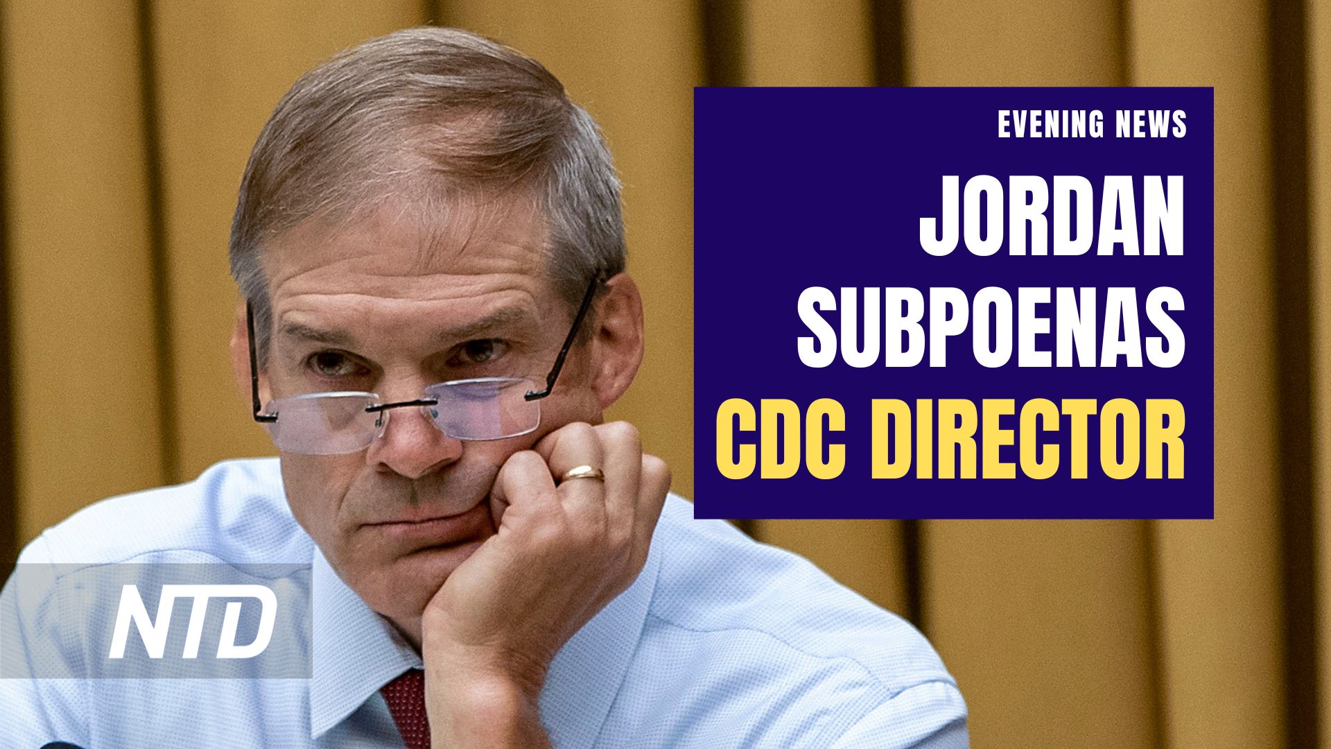 NTD Evening News (April 28): GOP Subpoenas CDC Director Over Censorship ...