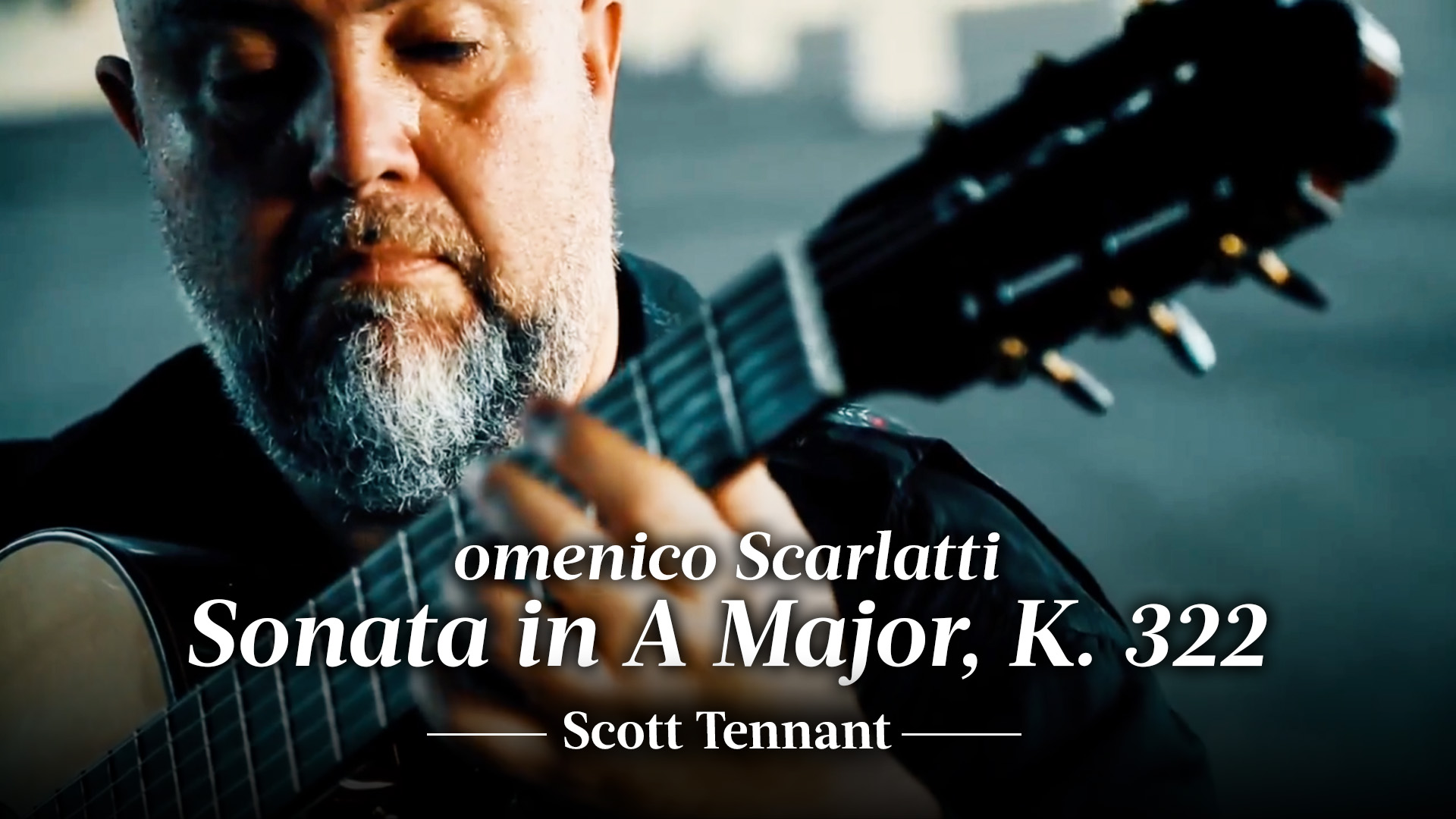 Domenico Scarlatti: Sonata in A Major, K. 322 | Played by Scott Tennant ...