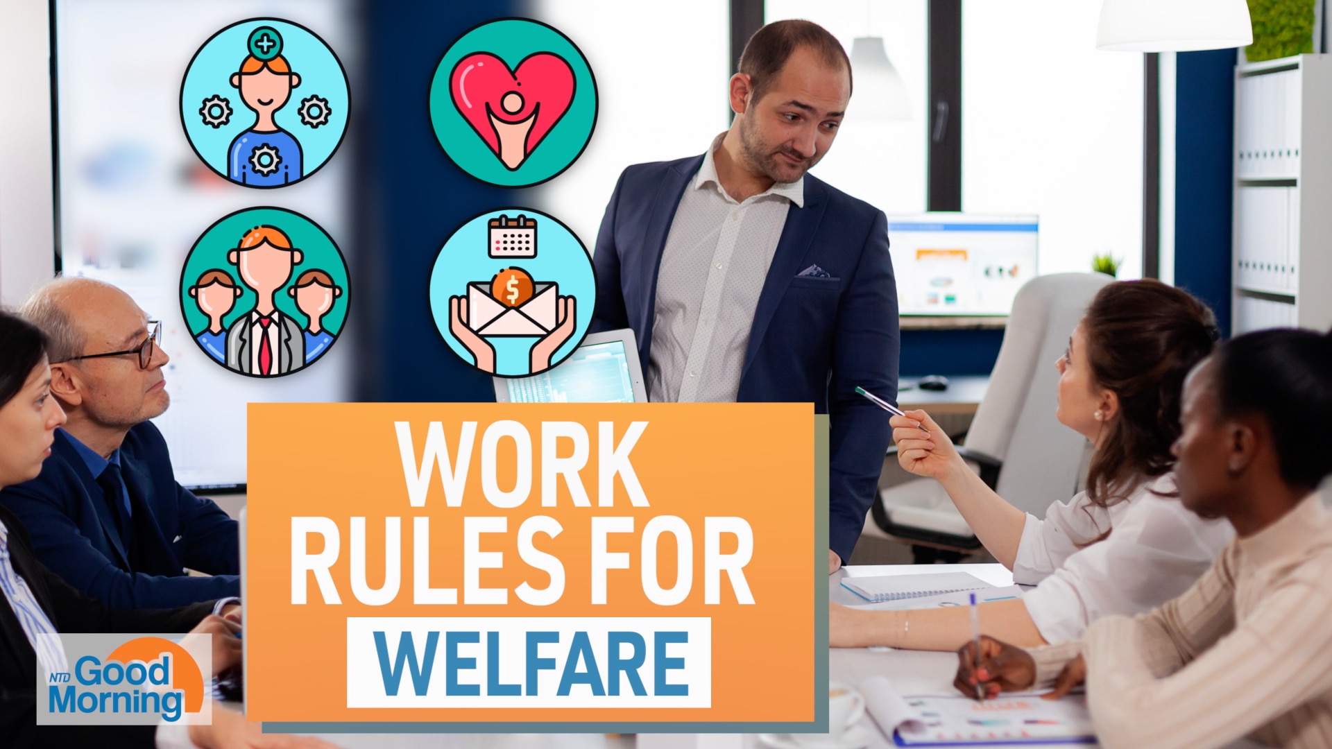 NTD Good Morning (May 31): Work Requirements for Welfare in Debt Limit ...