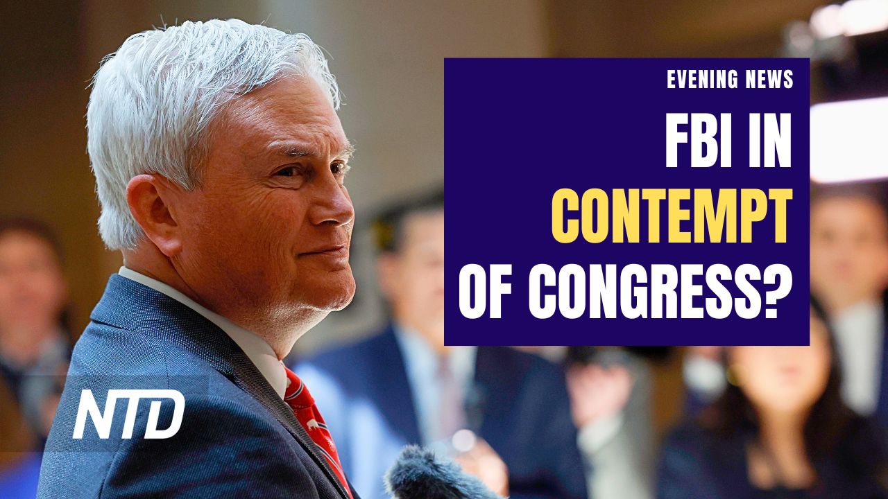 NTD Evening News (June 5): Rep. Comer to Begin Contempt Hearings on FBI ...