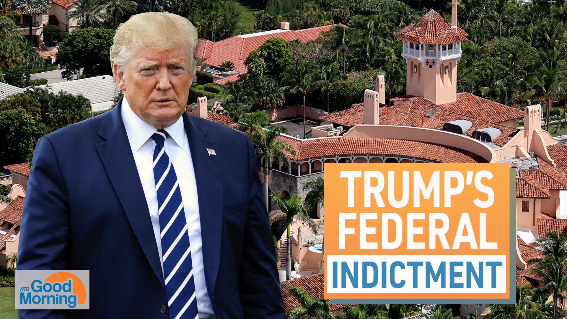 NTD Good Morning (June 9): Reactions to Trump’s Federal Indictment ...