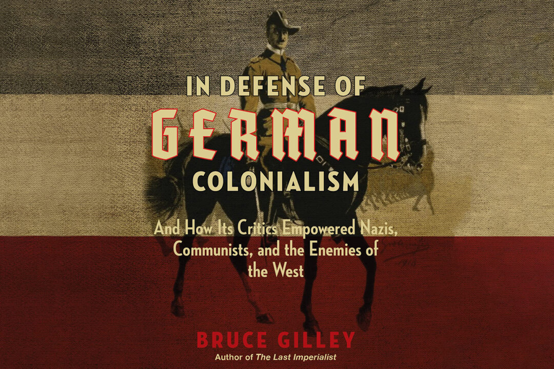 Book Review: ‘In Defense of German Colonialism’ | The Epoch Times