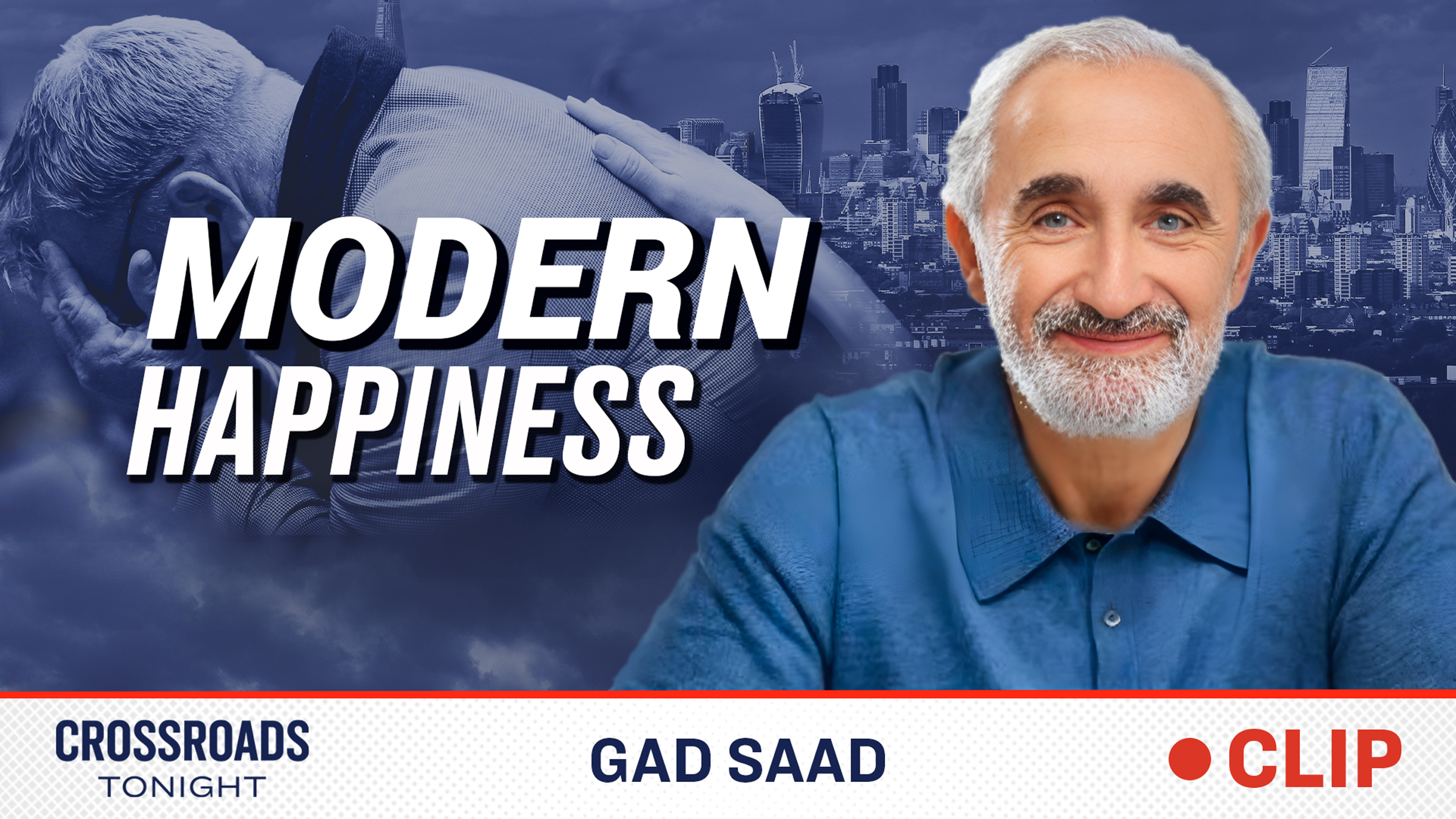 How to Find Happiness in the Modern World: Dr. Gad Saad | EpochTV
