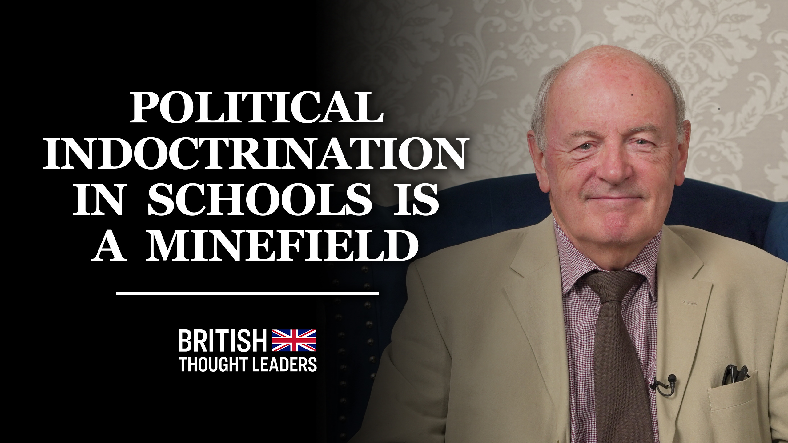 Chris McGovern: ‘Political Indoctrination in Schools is a Minefield ...