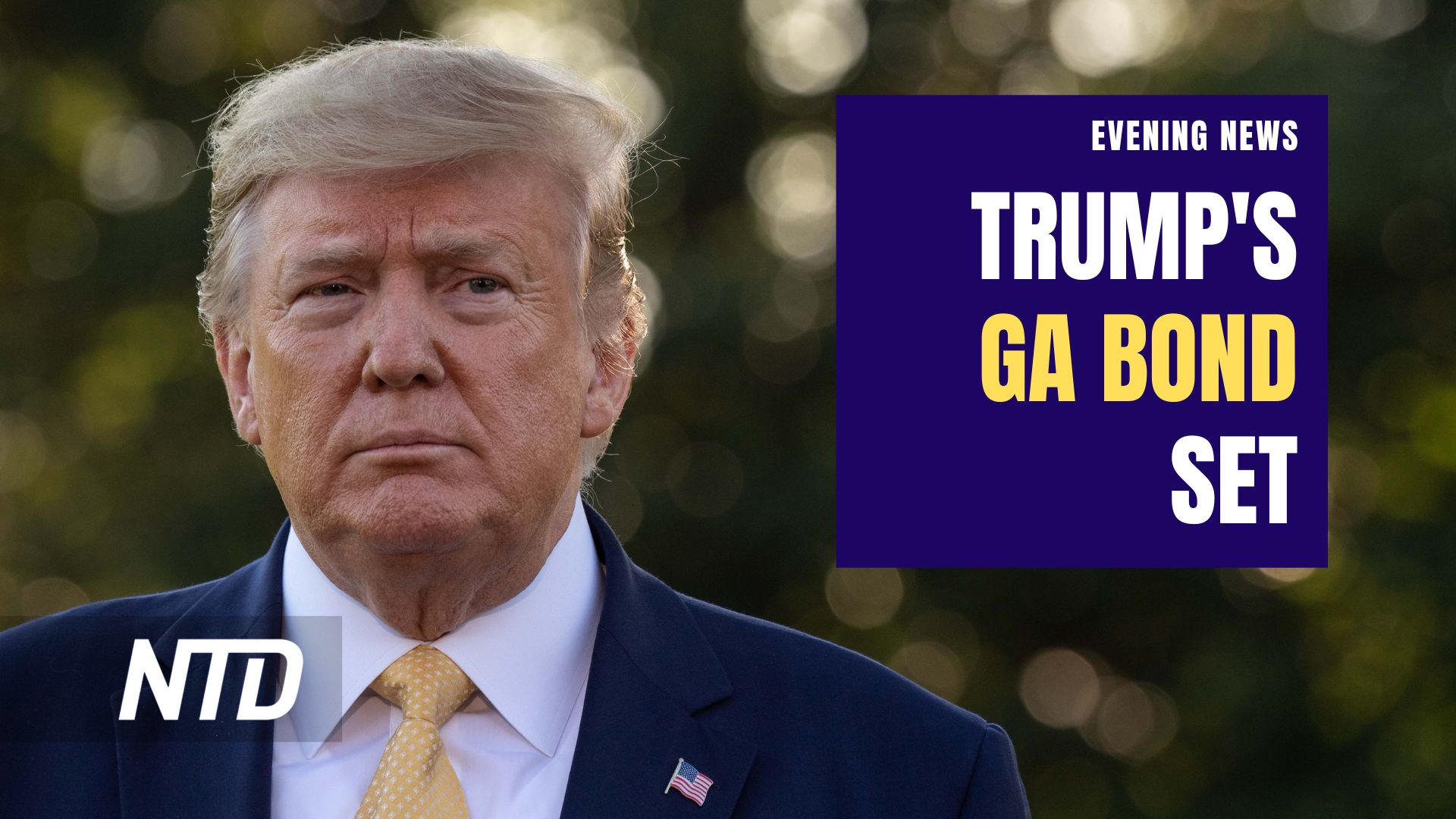 NTD Evening News (Aug. 21): Trump’s Georgia Bond Set at $200,000 ...