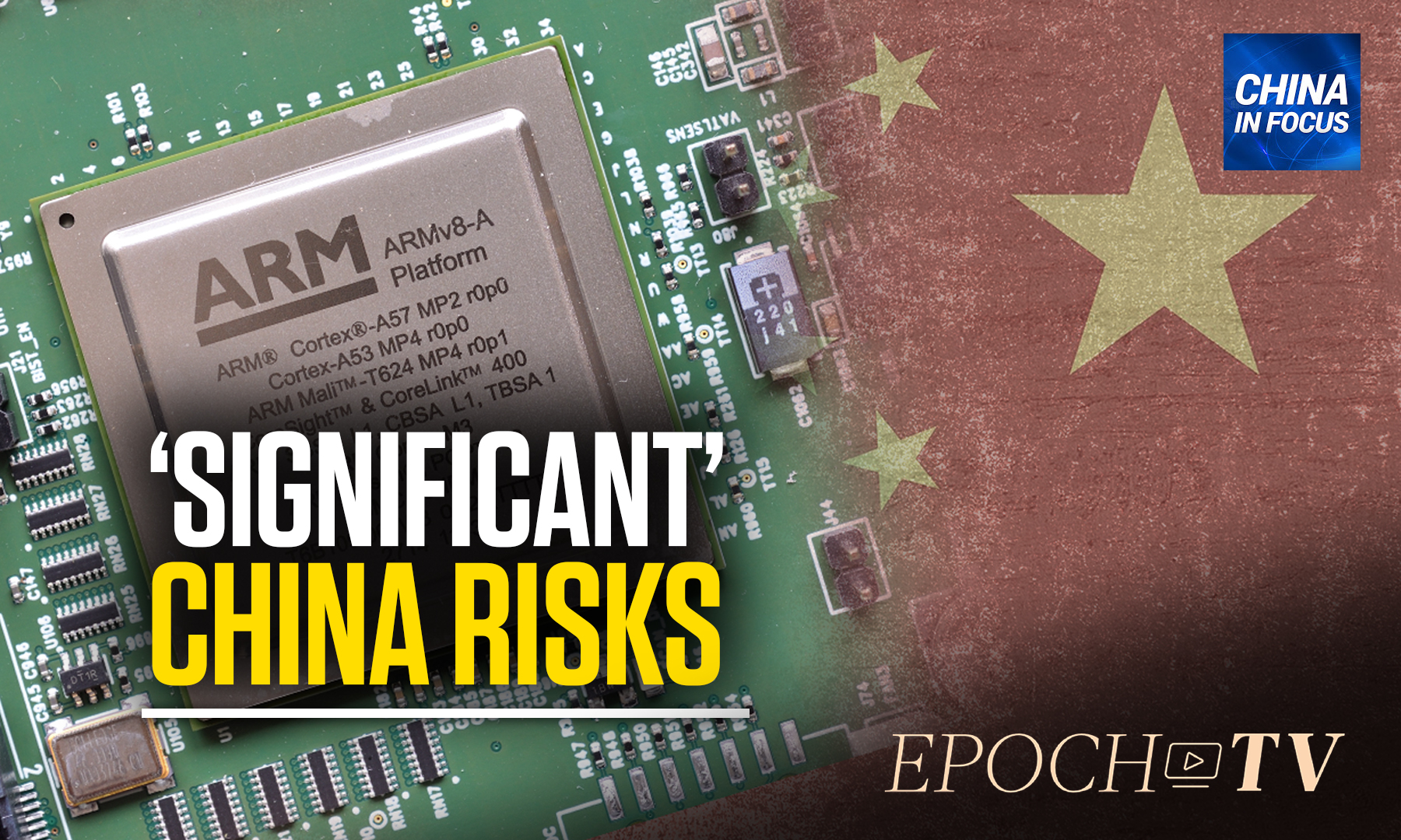 Arm Holdings Reveals Its China Risks in IPO Filing | EpochTV