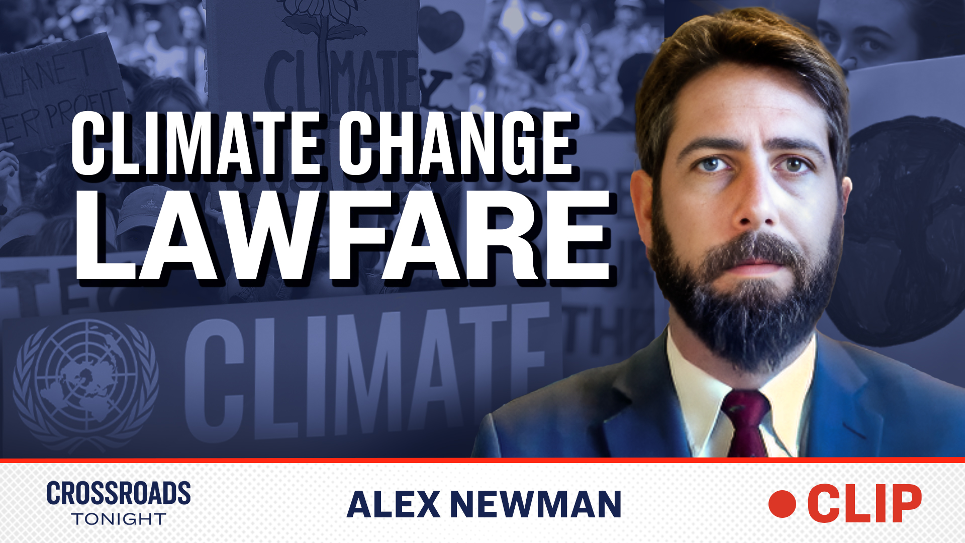The UN Is Using Lawfare to Advance Its Climate Change Agenda: Alex ...