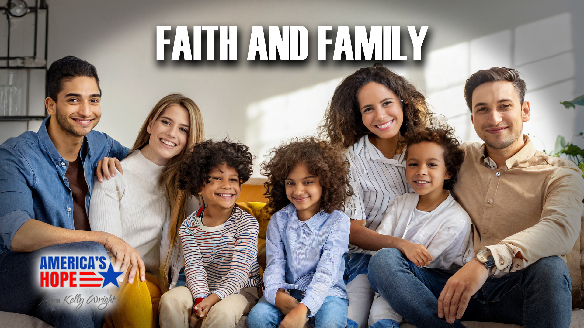 Faith and Family | America’s Hope | EpochTV