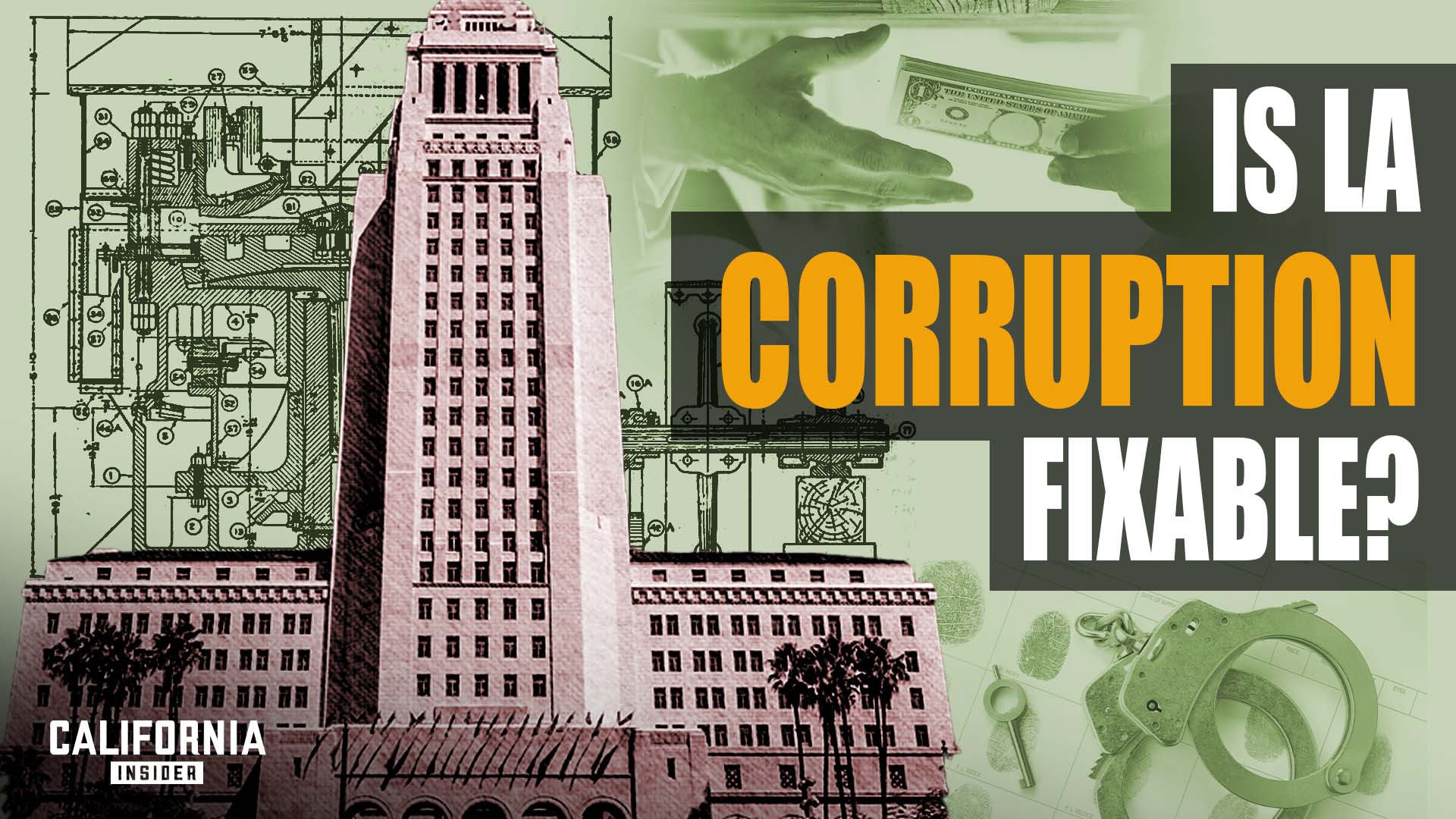 LA Corruption: Where Did It Come From, and Can It Be Fixed? | Alex ...