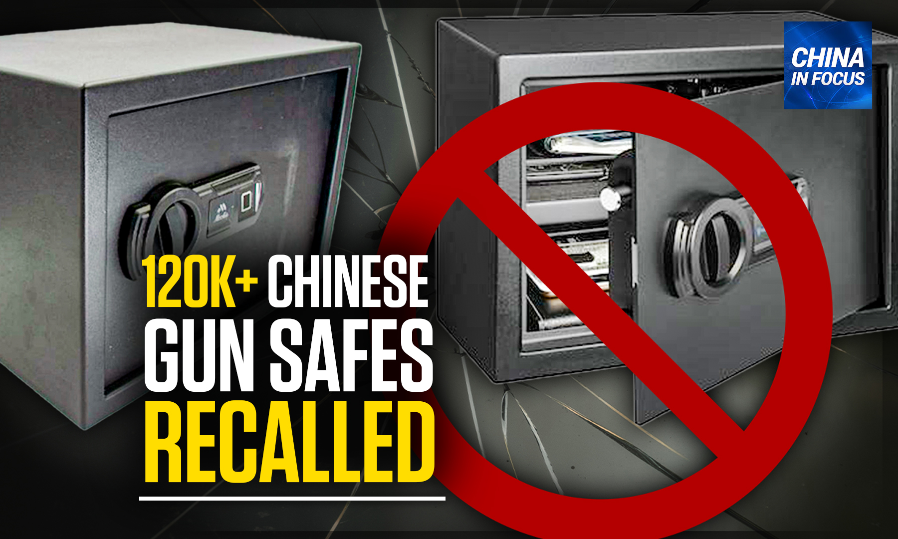 Over 120,000 Chinese-Made Gun Safes Recalled | EpochTV