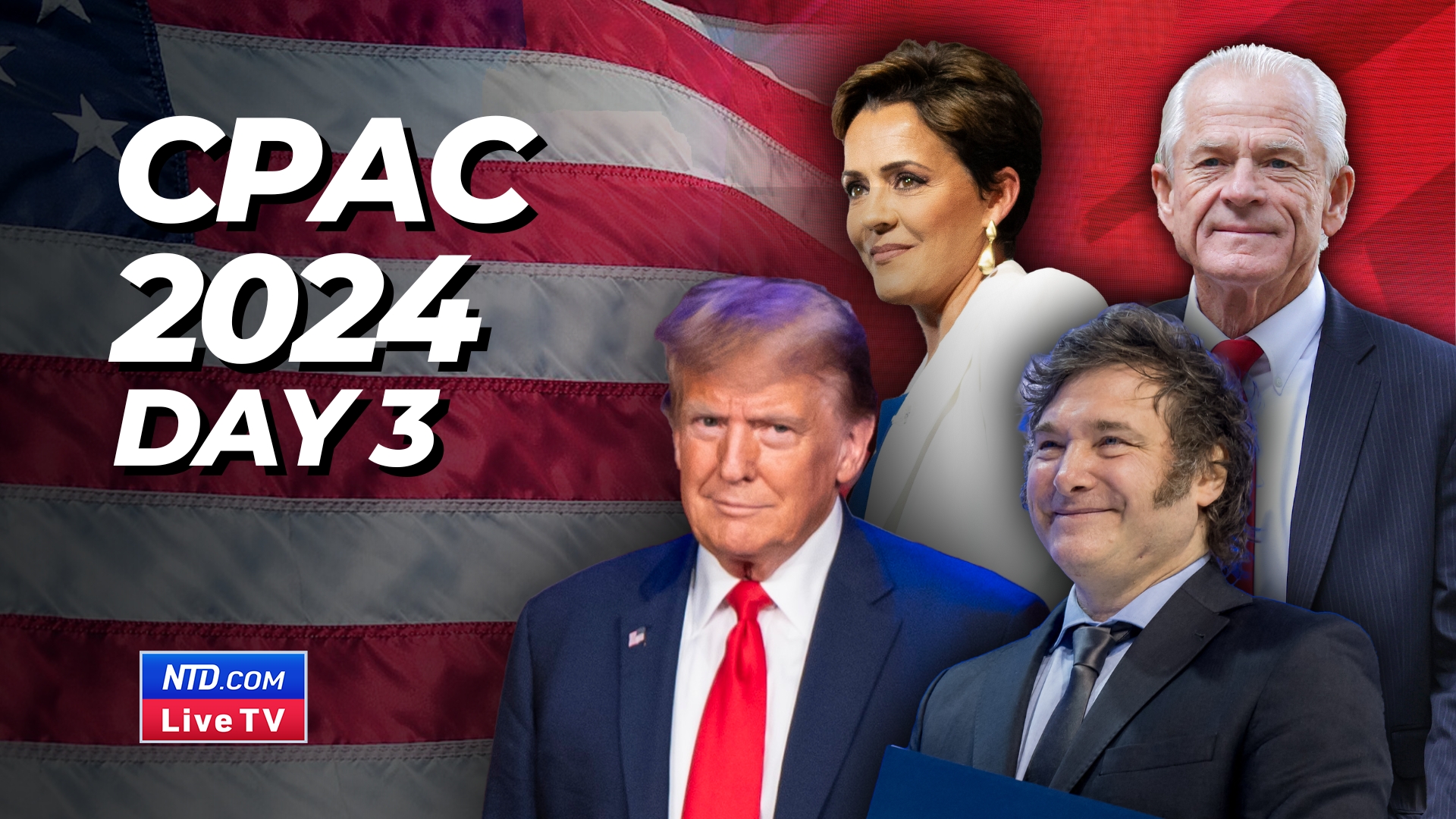 CPAC in DC 2024—Day 3 Featuring Donald Trump, Kari Lake, Peter Navarro ...