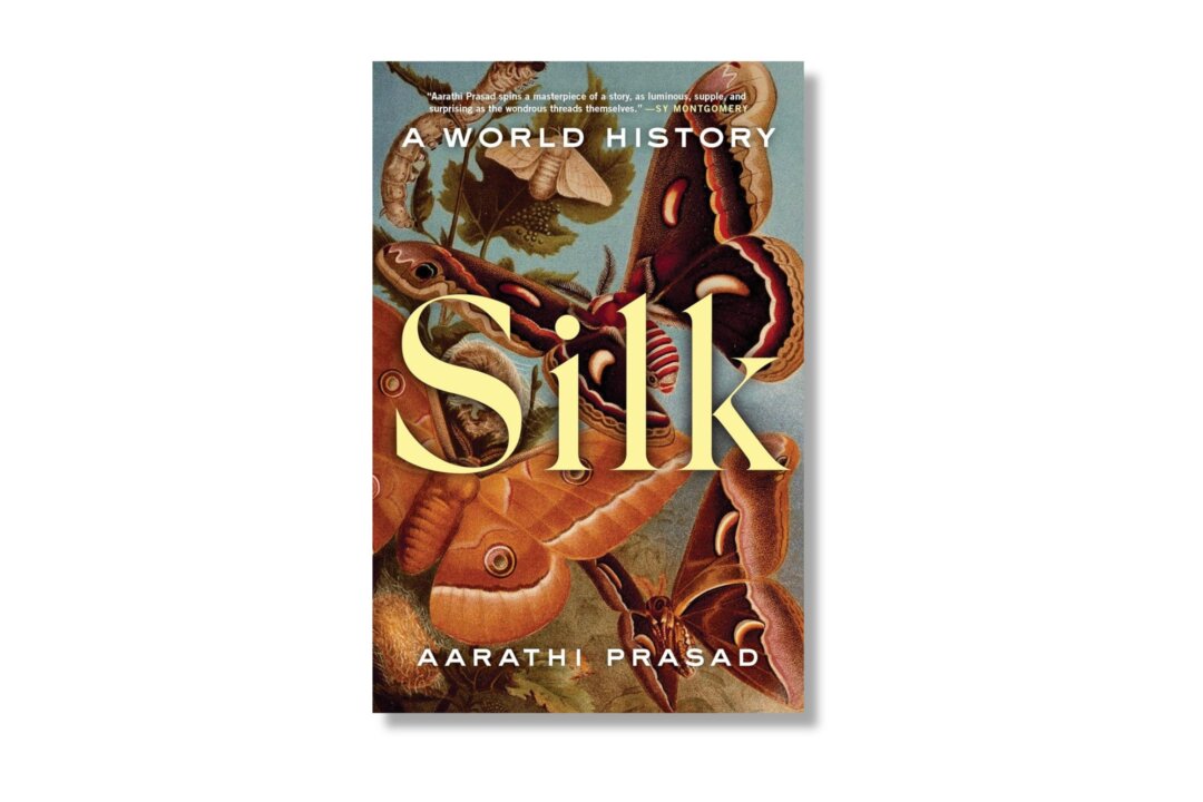 ‘Silk: A World History’ | The Epoch Times