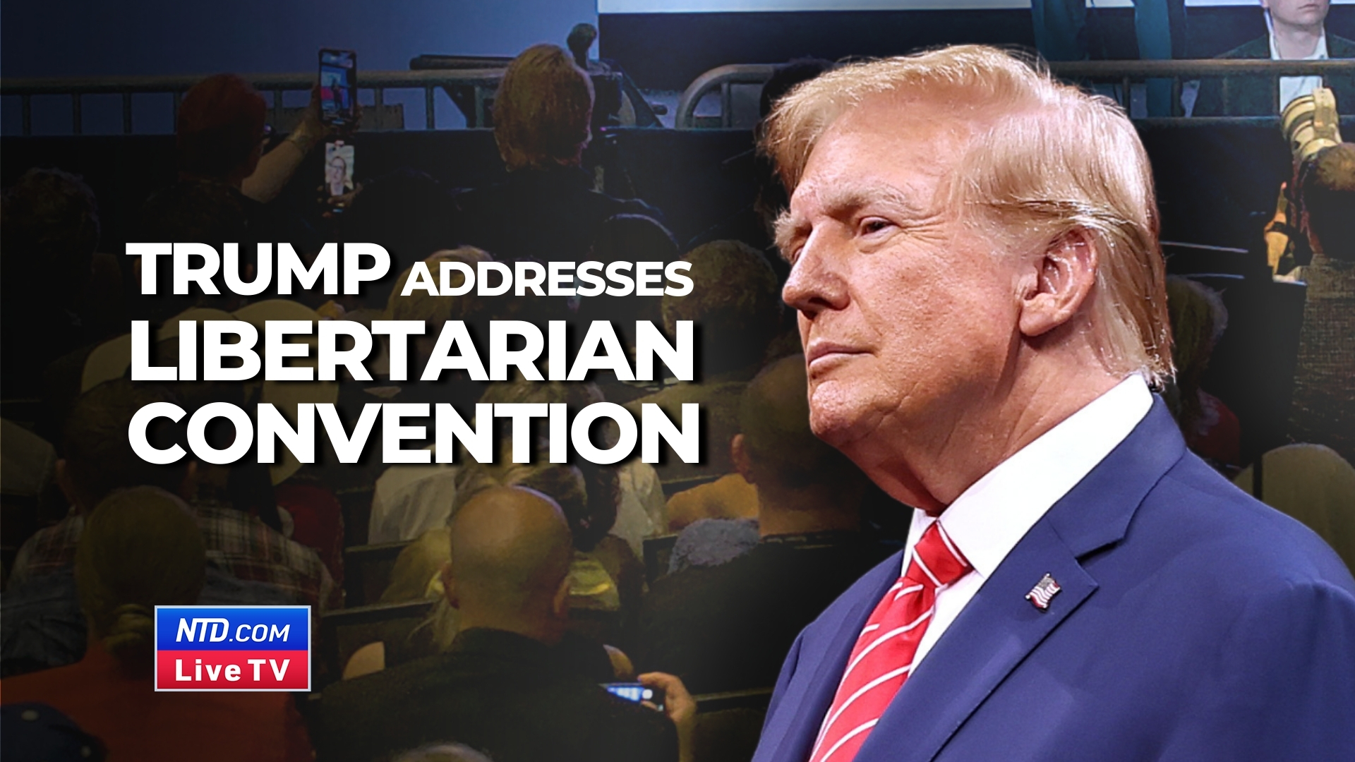 Trump Speaks at Libertarian National Convention in Washington | EpochTV