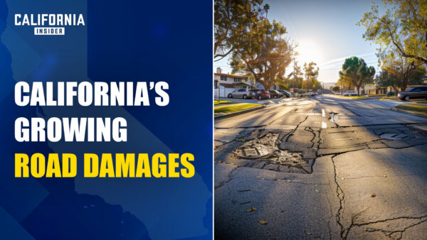 California’s Growing Road Damages: Why Some Roads Are in Bad Shape ...