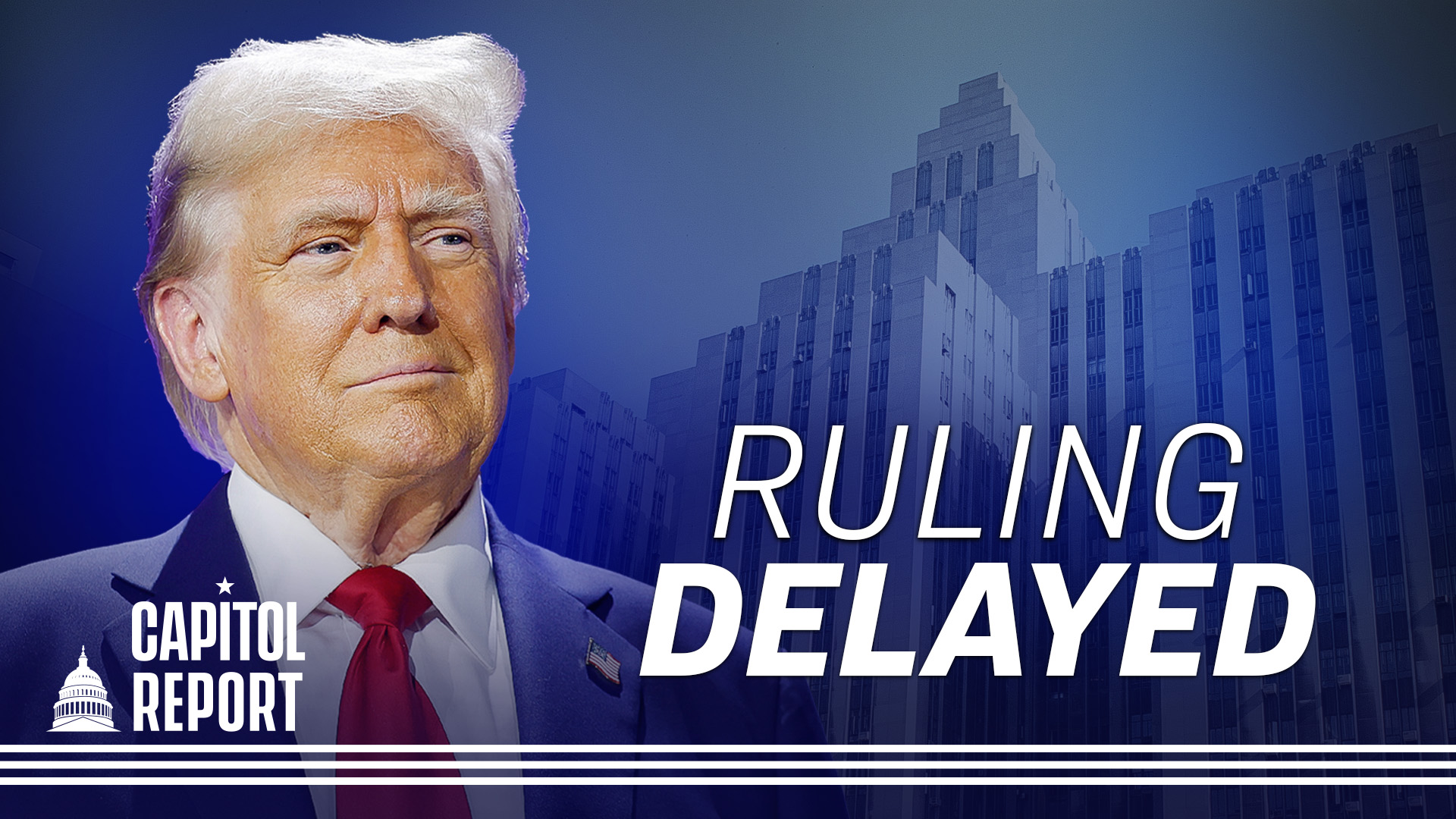 Judge Delays Ruling on Whether to Toss Trump’s New York Case | Capitol ...