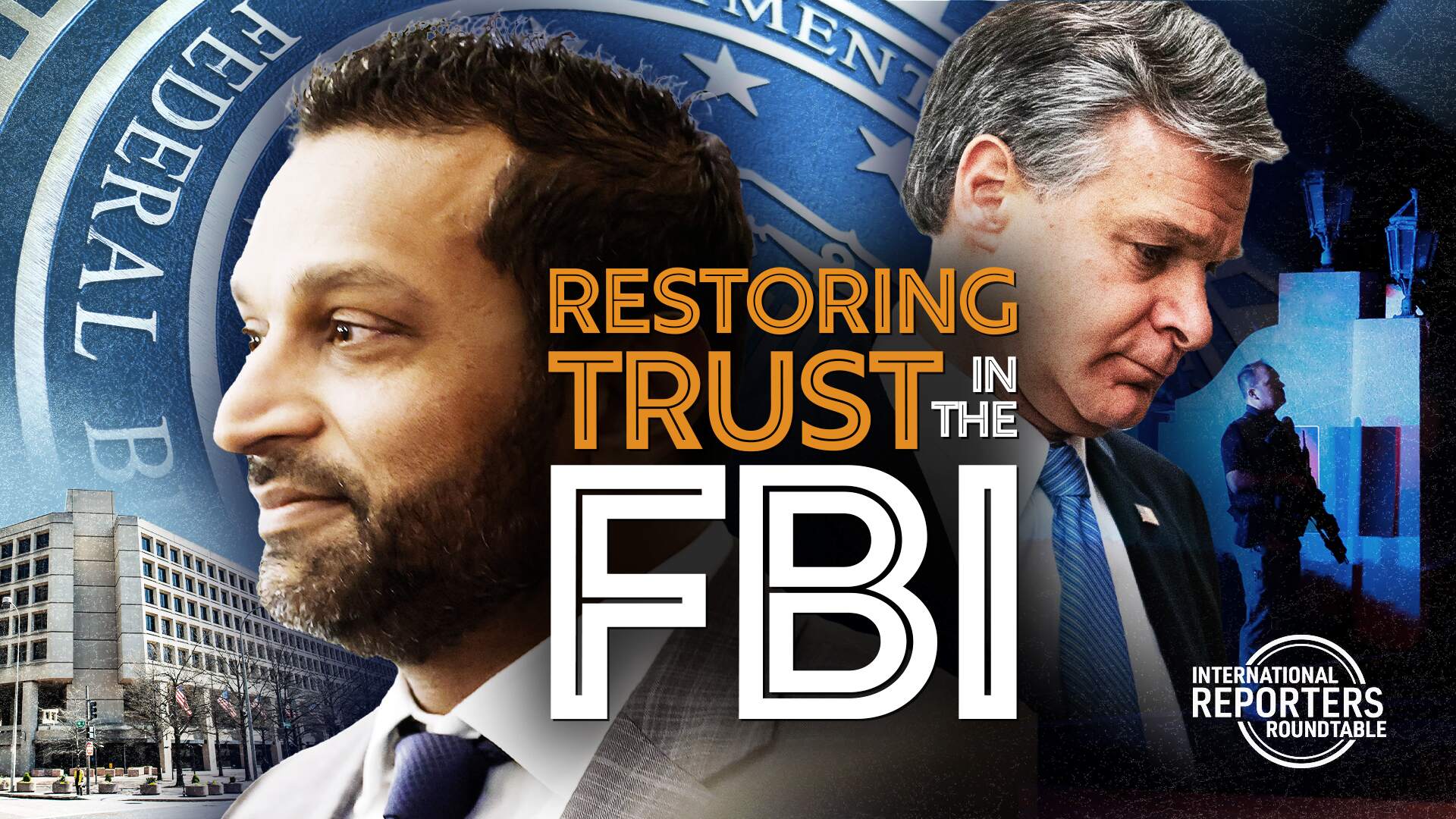 The Changing Face of the FBI: Restoring Americans’ Trust | EpochTV