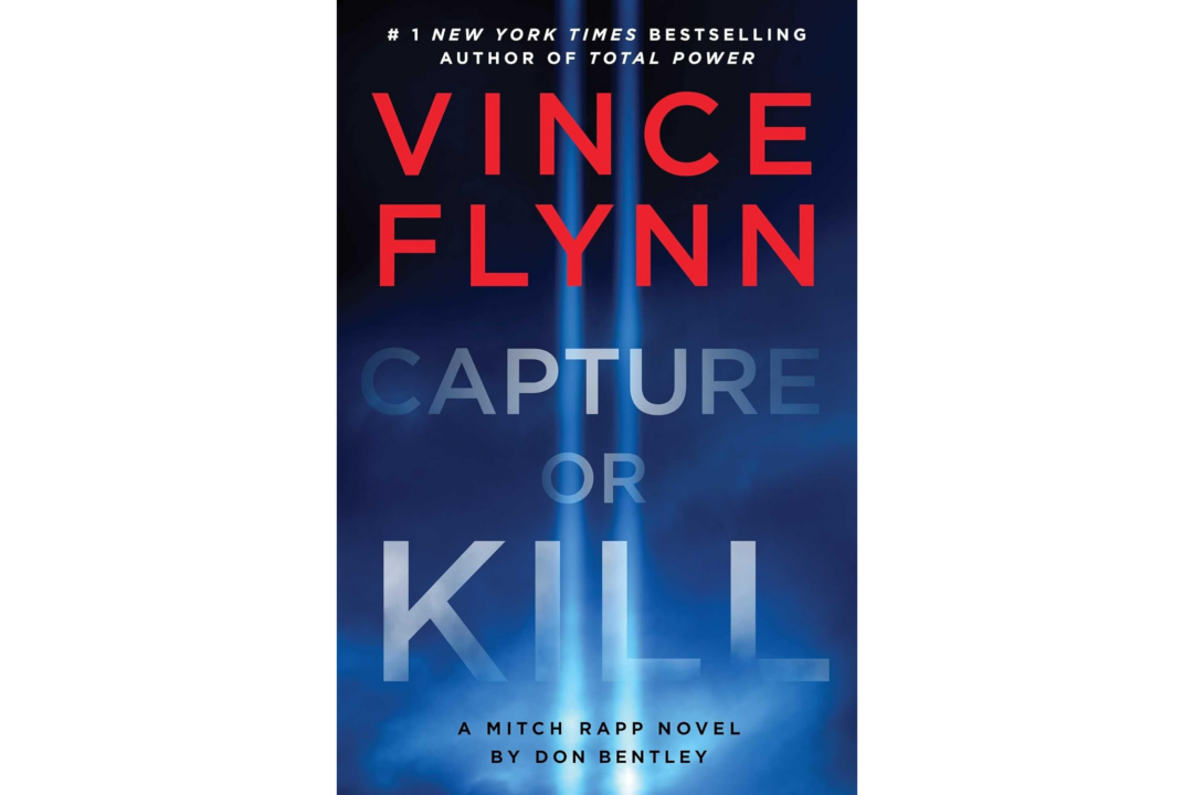‘Capture or Kill’—A Mitch Rapp Novel | The Epoch Times