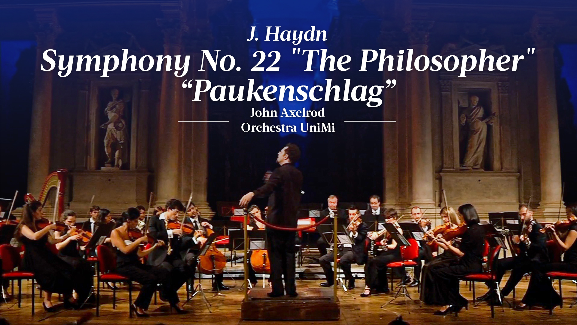 Haydn: Symphony No. 22 ‘The Philosopher’ | John Axelrod | Orchestra UniMi | EpochTV