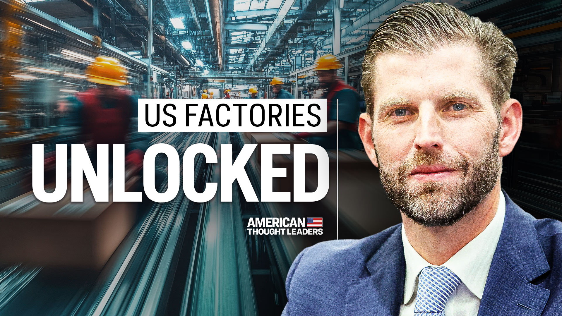 Eric Trump: How America Can Outcompete China in Manufacturing | EpochTV